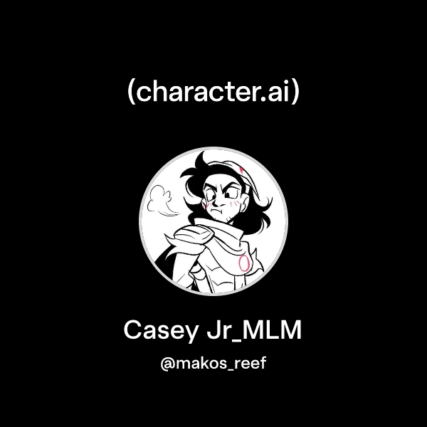 Chat with Casey Jr_MLM | character.ai | AI Chat, Reimagined–Your Words ...