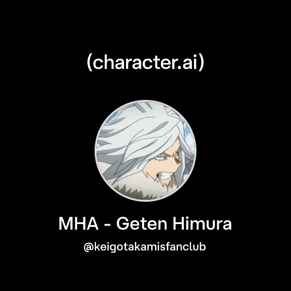 Chat with MHA - Geten Himura | character.ai | AI Chat, Reimagined–Your ...