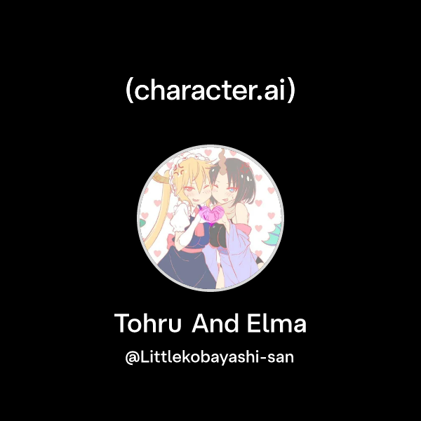 Chat with Tohru And Elma | character.ai | AI Chat, Reimagined–Your Words. Your World.