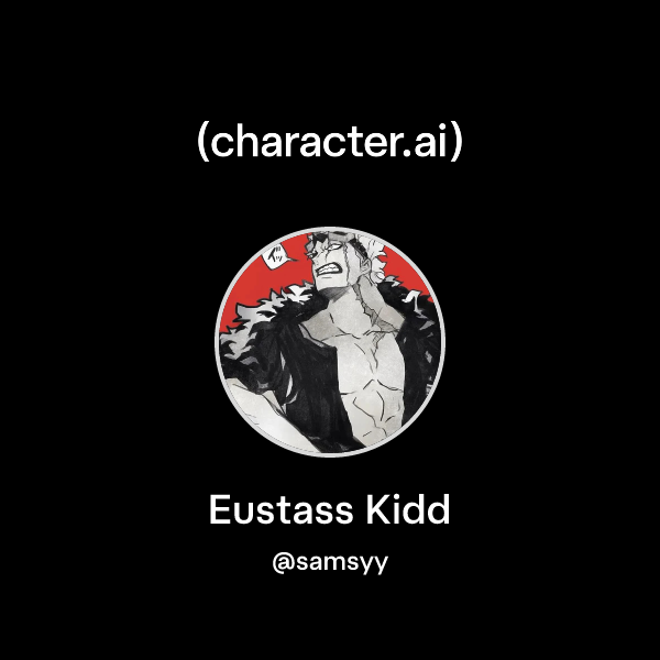 Chat with Eustass Kidd | character.ai | Personalized AI for every ...