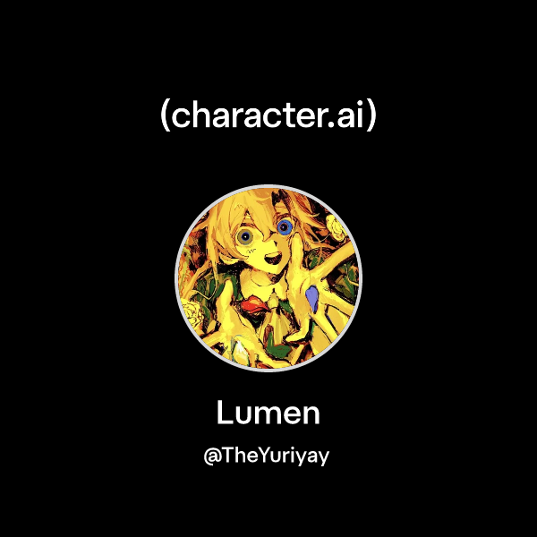 Chat with Lumen | character.ai | Personalized AI for every moment of ...