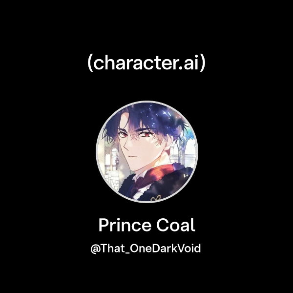 Chat with Prince Coal | character.ai | AI Chat, Reimagined–Your Words ...
