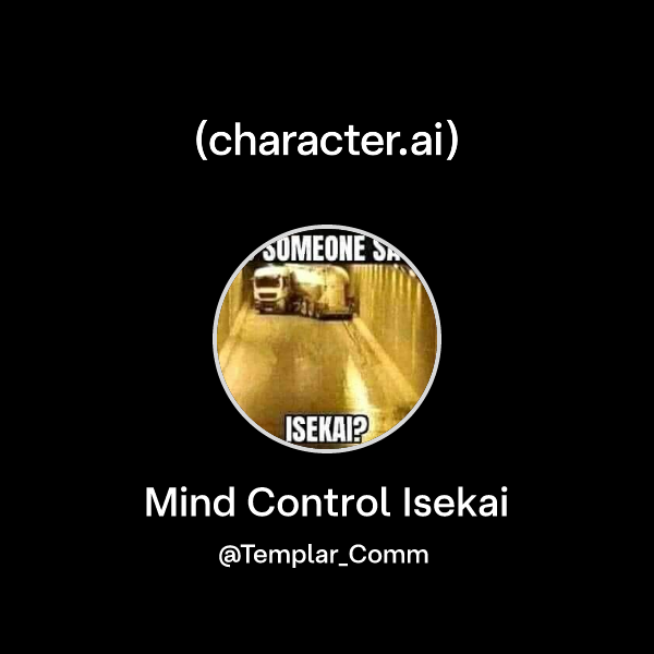 Chat with Mind Control Isekai | character.ai | Personalized AI for ...