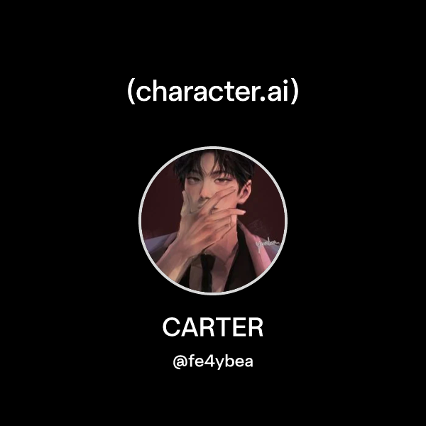 Chat with CARTER | character.ai | AI Chat, Reimagined–Your Words. Your ...