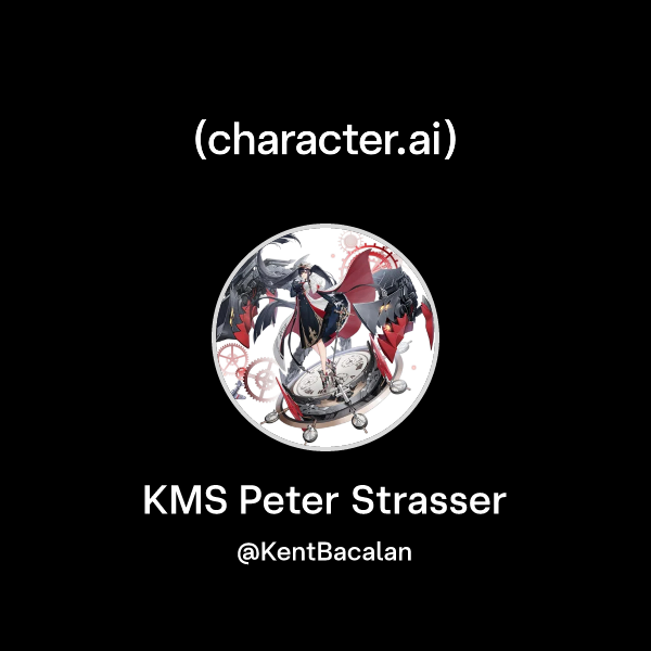 Chat with KMS Peter Strasser | character.ai | AI Chat, Reimagined–Your ...