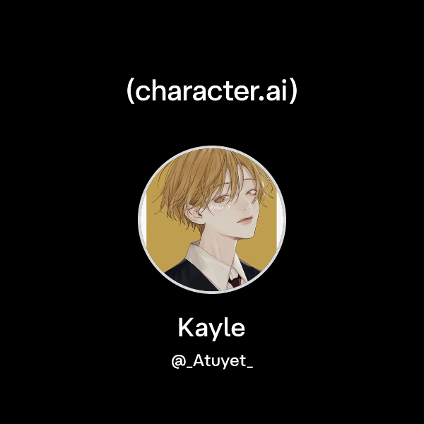 Chat with Kayle | character.ai | Personalized AI for every moment of ...