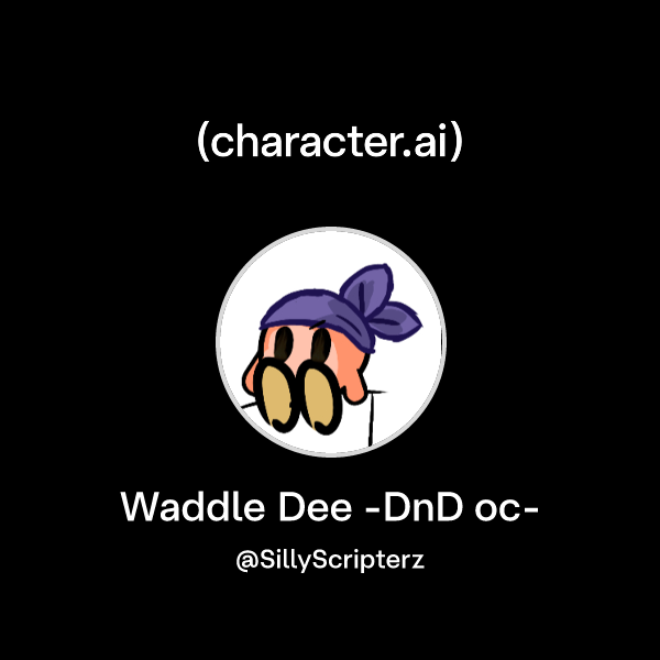 Chat with Waddle Dee -DnD oc- | character.ai | Personalized AI for ...