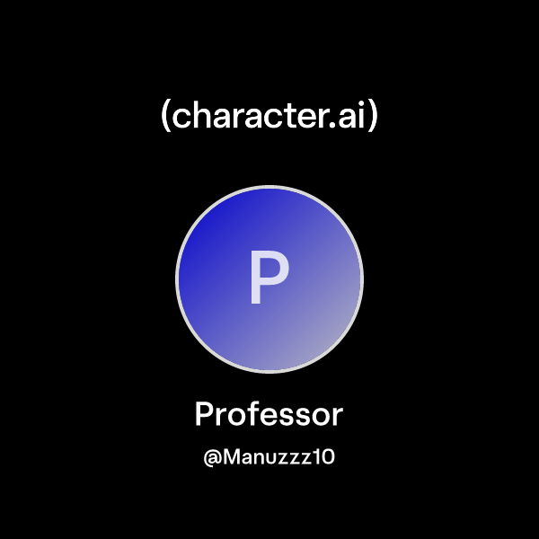 Chat with Professor | character.ai | AI Chat, Reimagined–Your Words ...