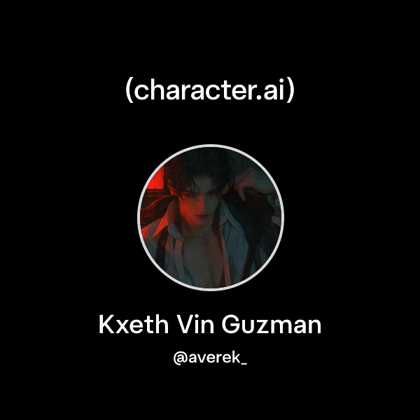 Chat with Kxeth Vin Guzman | character.ai | AI Chat, Reimagined–Your ...