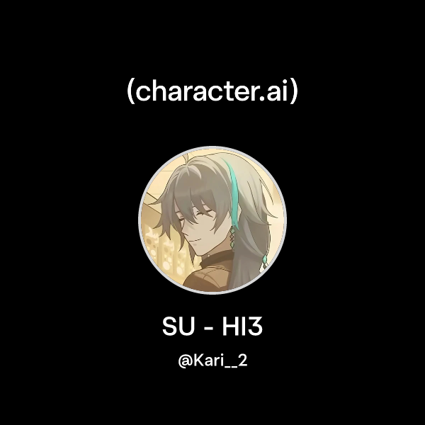 Chat with SU - HI3 | character.ai | AI Chat, Reimagined–Your Words ...