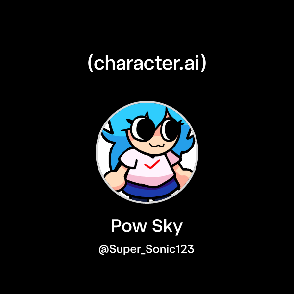 Chat with Pow Sky | character.ai | AI Chat, Reimagined–Your Words. Your ...