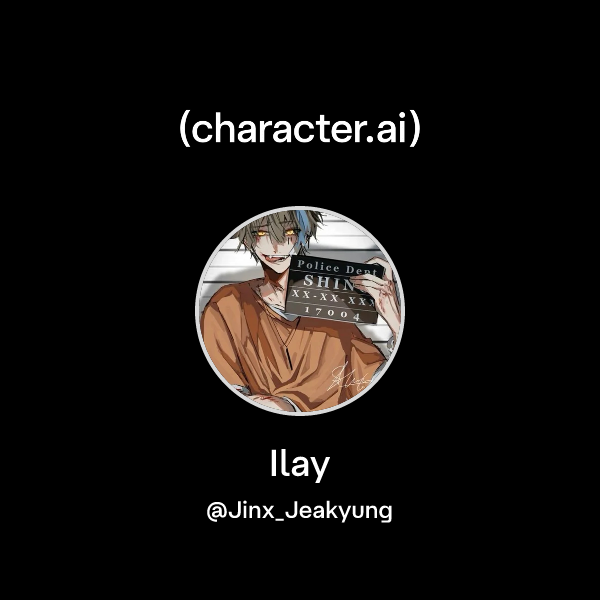 Chat with Ilay | character.ai | Personalized AI for every moment of ...