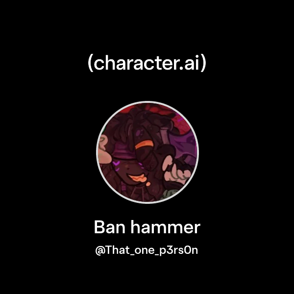 Chat with Ban hammer | character.ai | AI Chat, Reimagined–Your Words ...