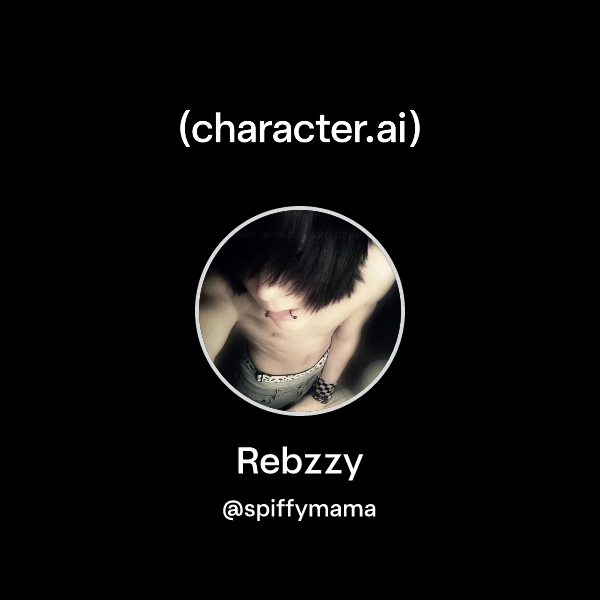 Chat with Rebzzy | character.ai | Personalized AI for every moment of your day
