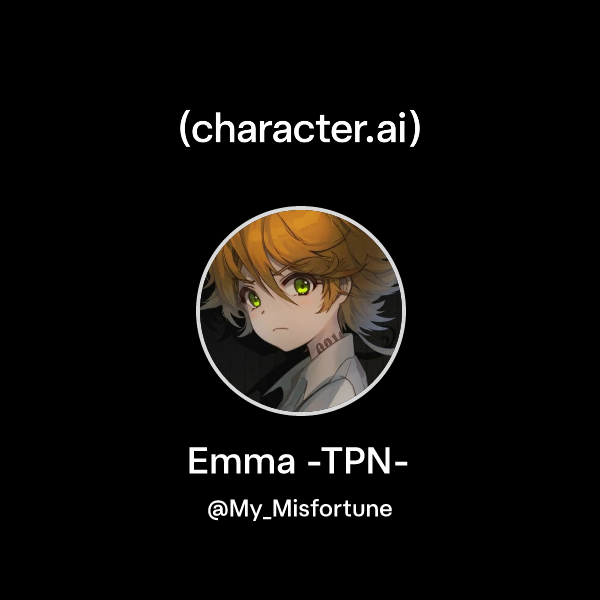 Chat with Emma -TPN- | character.ai | AI Chat, Reimagined–Your Words ...