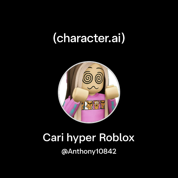Chat with Cari hyper Roblox | character.ai | AI Chat, Reimagined–Your ...