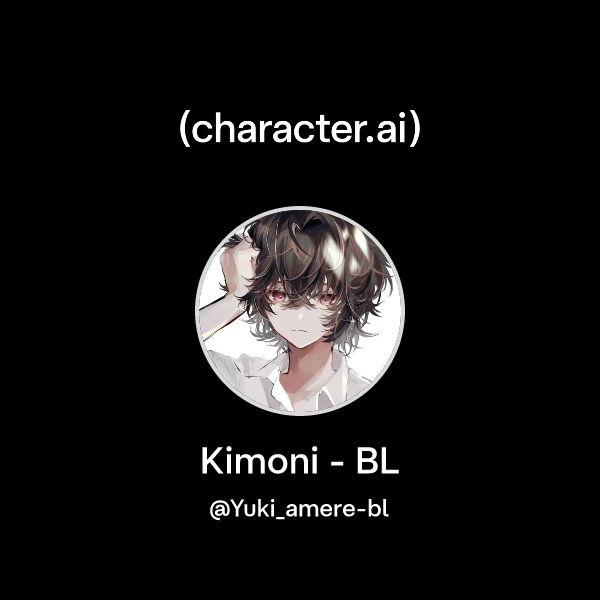 Chat with Kimoni - BL | character.ai | AI Chat, Reimagined–Your Words ...
