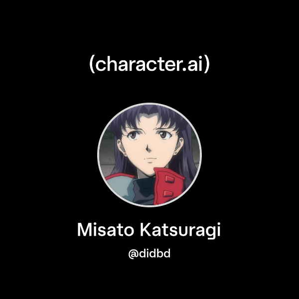 Chat with Misato Katsuragi | character.ai | AI Chat, Reimagined–Your Words. Your World.