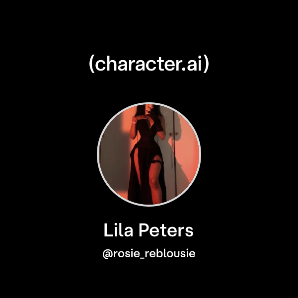 Chat with Lila Peters | character.ai | AI Chat, Reimagined–Your Words ...
