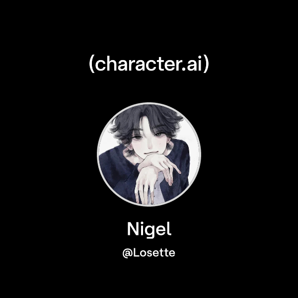 Chat with Nigel | character.ai | AI Chat, Reimagined–Your Words. Your ...