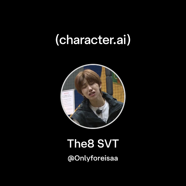 Chat with The8 SVT | character.ai | AI Chat, Reimagined–Your Words ...