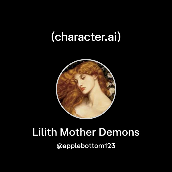 Chat with Lilith Mother Demons | character.ai | Personalized AI for ...