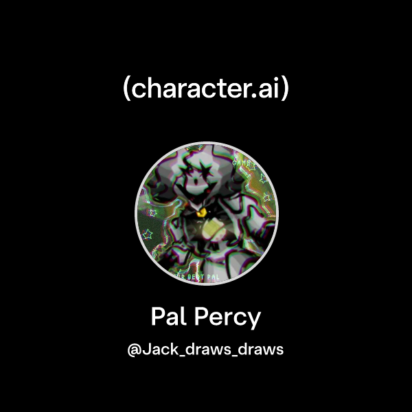 Chat with Pal Percy | character.ai | AI Chat, Reimagined–Your Words ...
