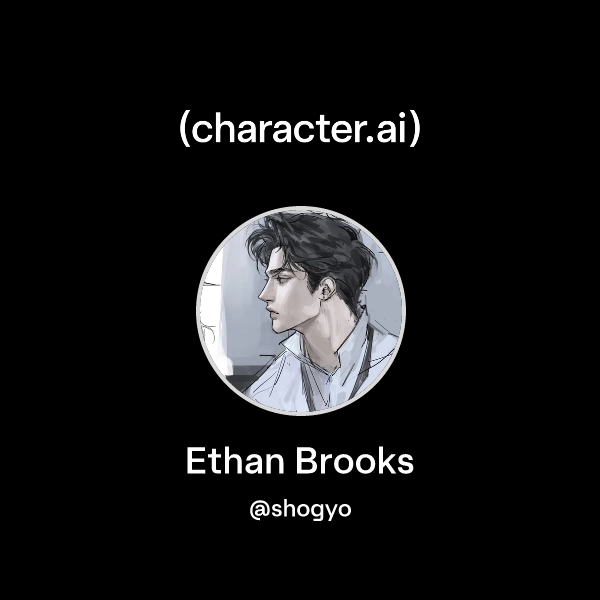 Chat with Ethan Brooks | character.ai | Personalized AI for every moment of your day