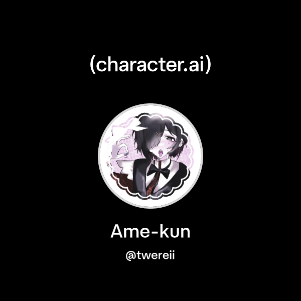 Chat with Ame-kun | character.ai | Personalized AI for every moment of your day