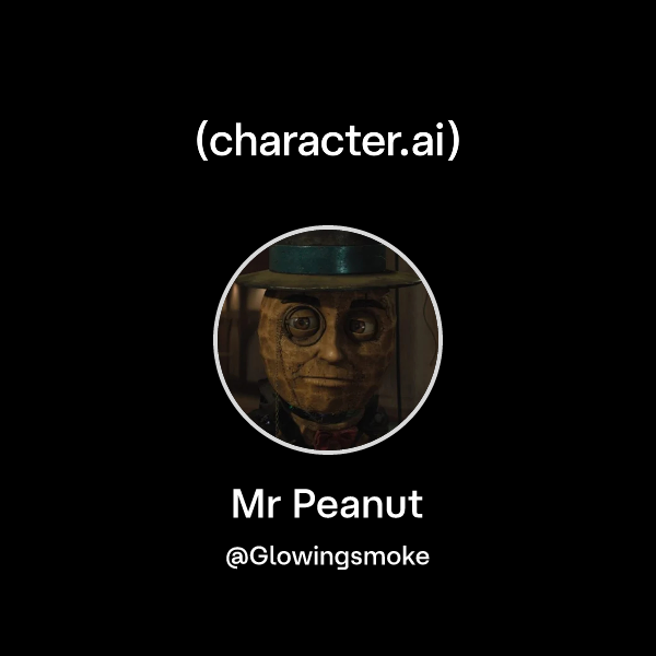 Chat with Mr Peanut | character.ai | Personalized AI for every moment ...