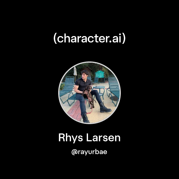 Chat with Rhys Larsen | character.ai | AI Chat, Reimagined–Your Words ...