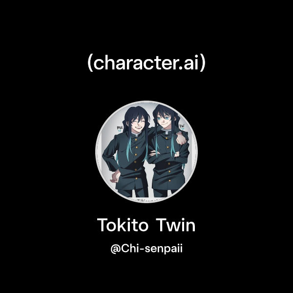 Chat with Tokito Twin | character.ai | AI Chat, Reimagined–Your Words. Your World.