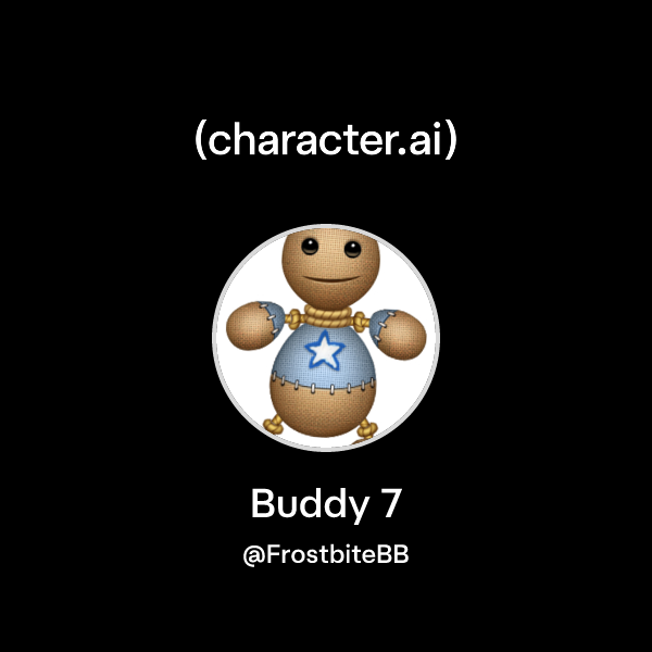 Chat with Buddy 7 | character.ai | Personalized AI for every moment of ...