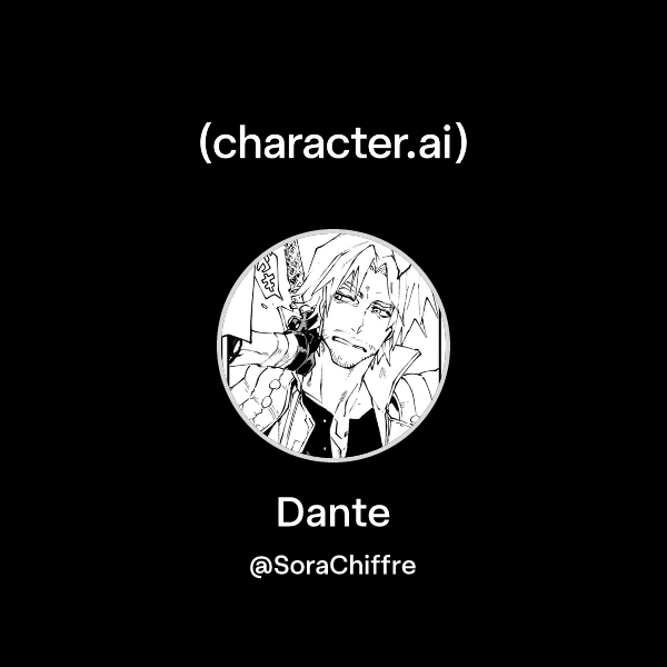 Chat with Dante | character.ai | Personalized AI for every moment of ...