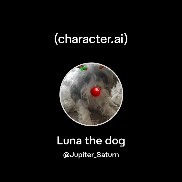 Chat with Luna the dog | character.ai | Personalized AI for every ...