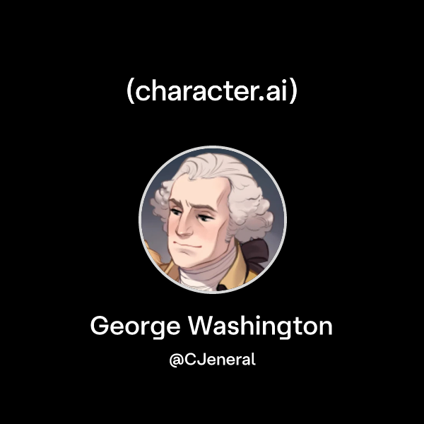 Chat with George Washington | character.ai | AI Chat, Reimagined–Your ...