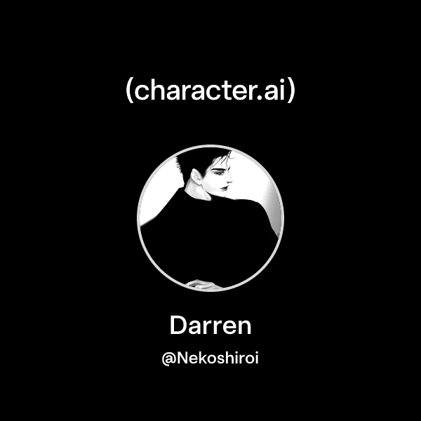 Chat with Darren | character.ai | AI Chat, Reimagined–Your Words. Your ...