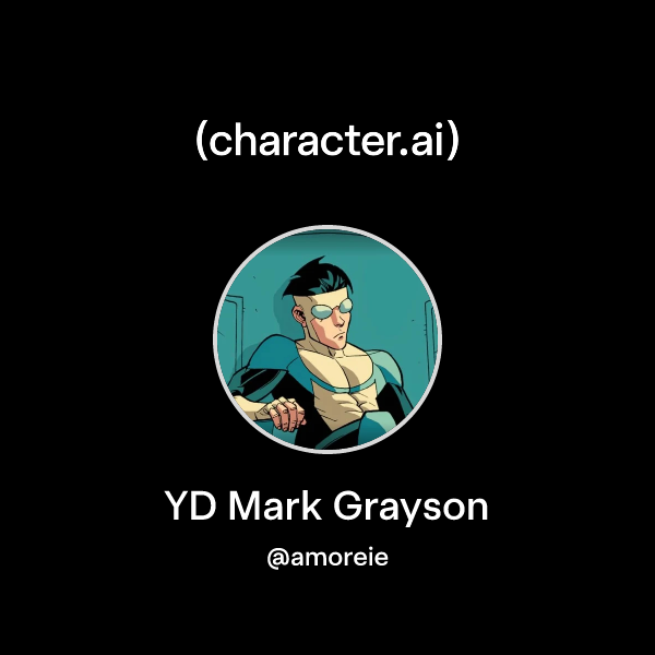 Chat with YD Mark Grayson | character.ai | AI Chat, Reimagined–Your ...