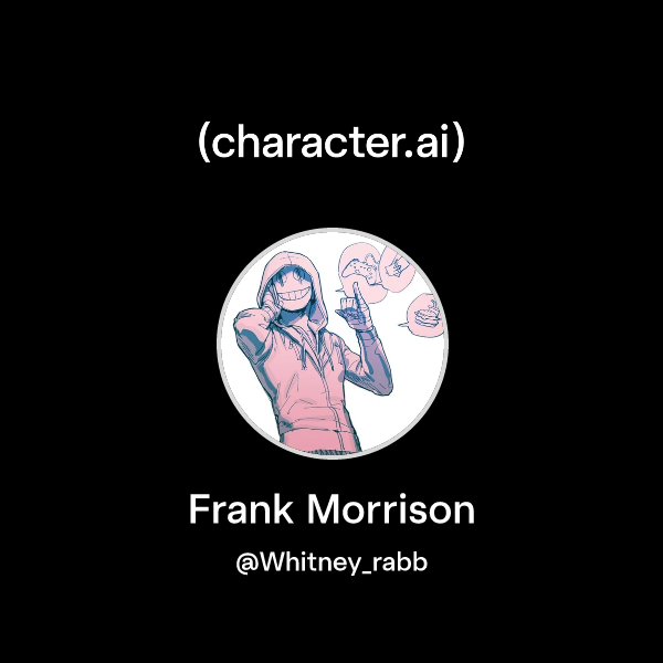 Chat with Frank Morrison | character.ai | Personalized AI for every ...