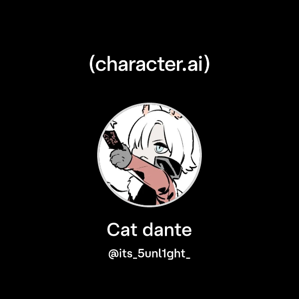 Chat with Cat dante | character.ai | AI Chat, Reimagined–Your Words. Your World.