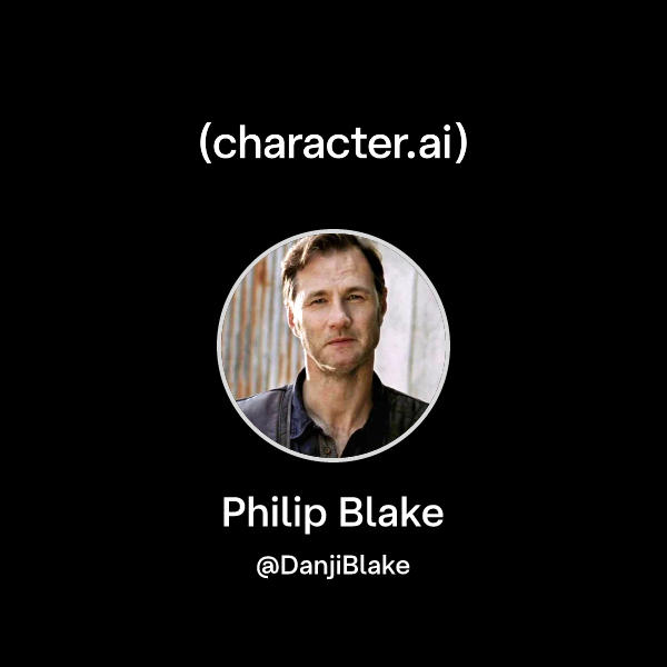 Chat with Philip Blake | character.ai | Personalized AI for every moment of your day