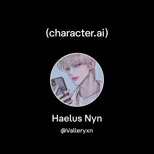 Chat with Haelus Nyn | character.ai | AI Chat, Reimagined–Your Words ...