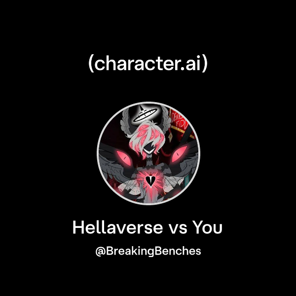 Chat with Hellaverse vs You | character.ai | AI Chat, Reimagined–Your ...