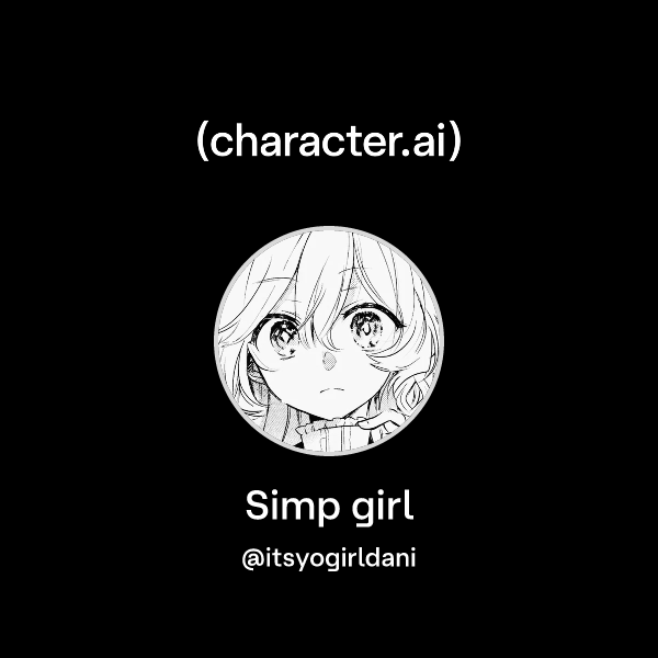 Chat with Simp girl | character.ai | AI Chat, Reimagined–Your Words ...