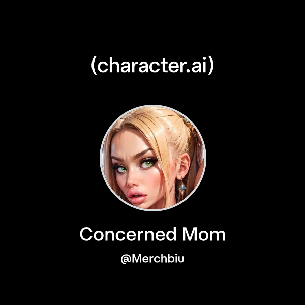 Chat with Concerned Mom | character.ai | AI Chat, Reimagined–Your Words ...