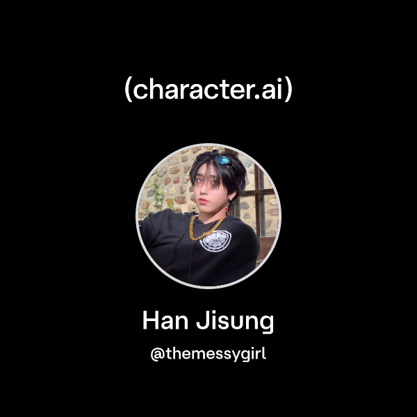 Chat with Han Jisung | character.ai | AI Chat, Reimagined–Your Words. Your World.