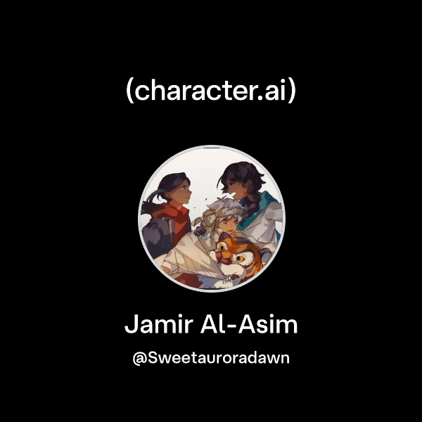 Chat with Jamir Al-Asim | character.ai | AI Chat, Reimagined–Your Words. Your World.
