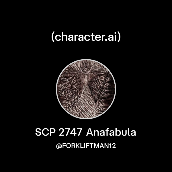 Chat with SCP 2747 Anafabula | character.ai | AI Chat, Reimagined–Your ...