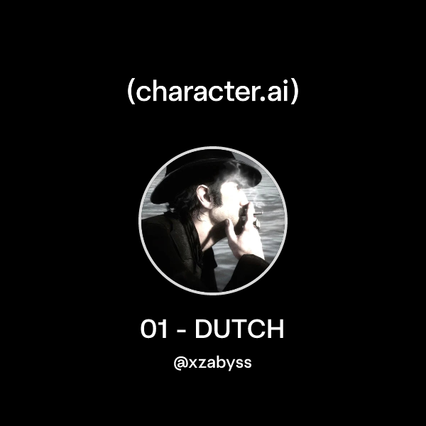 Chat with 01 - DUTCH | character.ai | AI Chat, Reimagined–Your Words ...