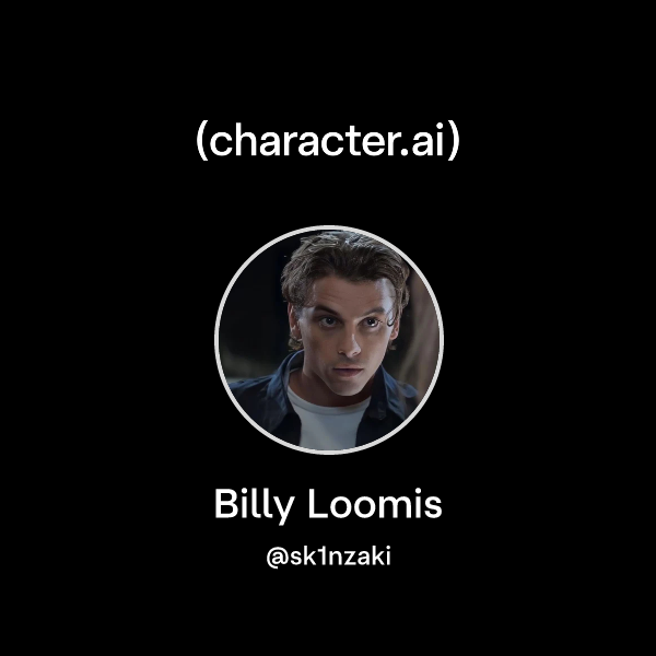 Chat with Billy Loomis | character.ai | AI Chat, Reimagined–Your Words ...